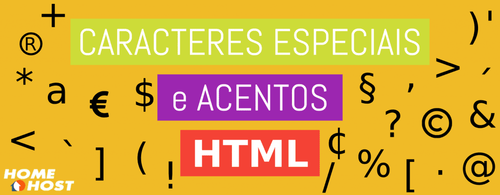 Caracteres especiais e acentos no código HTML | Homehost
