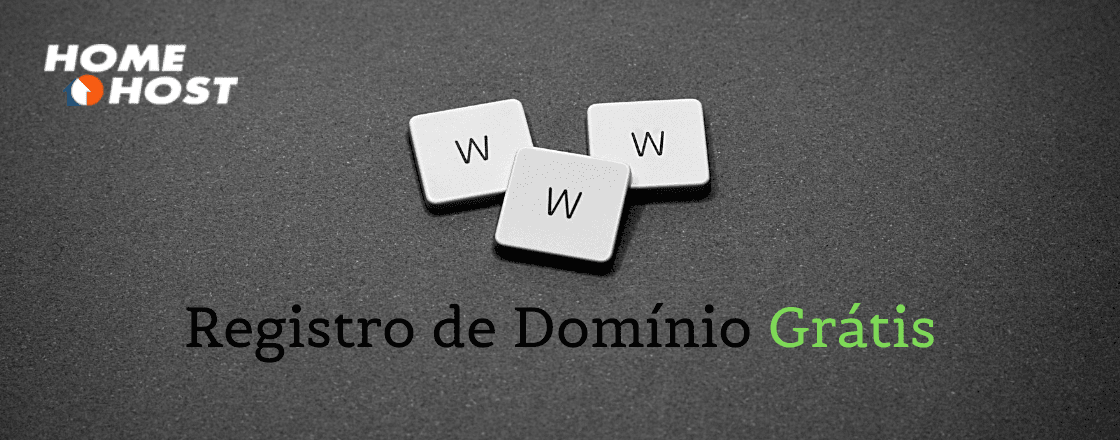Registro de Domínio Grátis: como criar o seu | Homehost