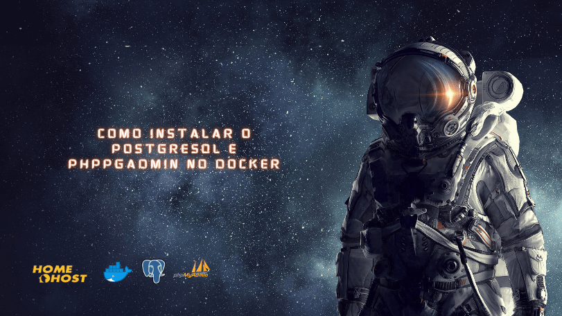 Como instalar o PostgreSQL e phpPgAdmin no Docker | Homehost