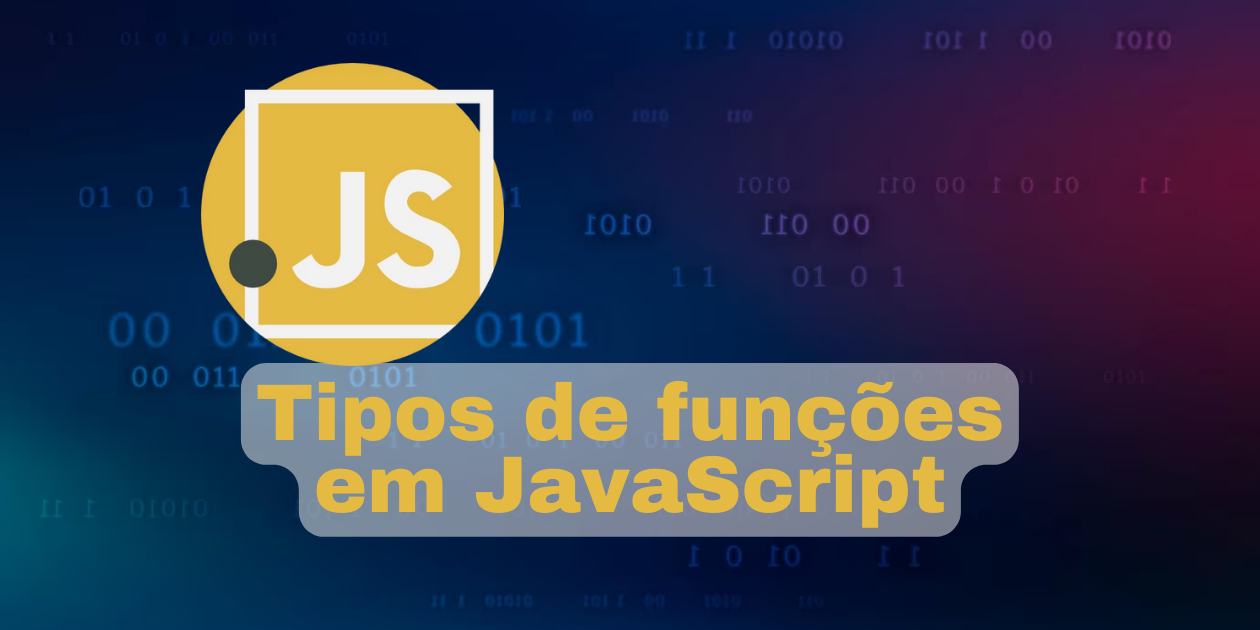 Quais são os tipos de funções JavaScript? | Homehost