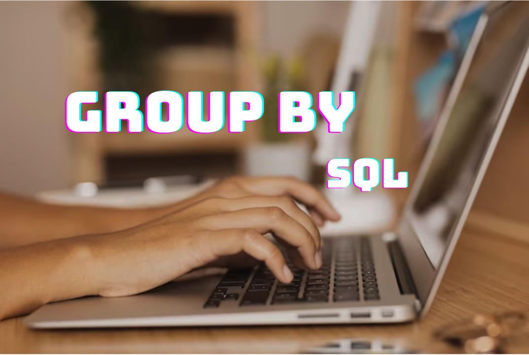 GROUP BY SQL: como agrupar e analisar dados no SQL | Homehost