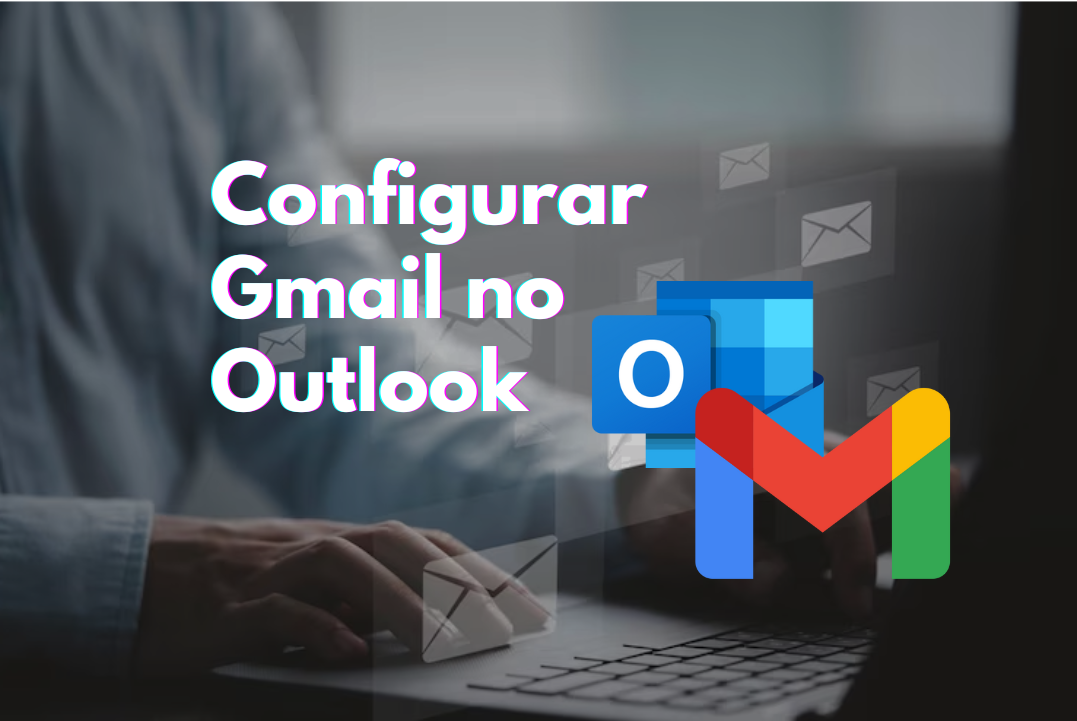 Configurar o Gmail no Outlook | Homehost